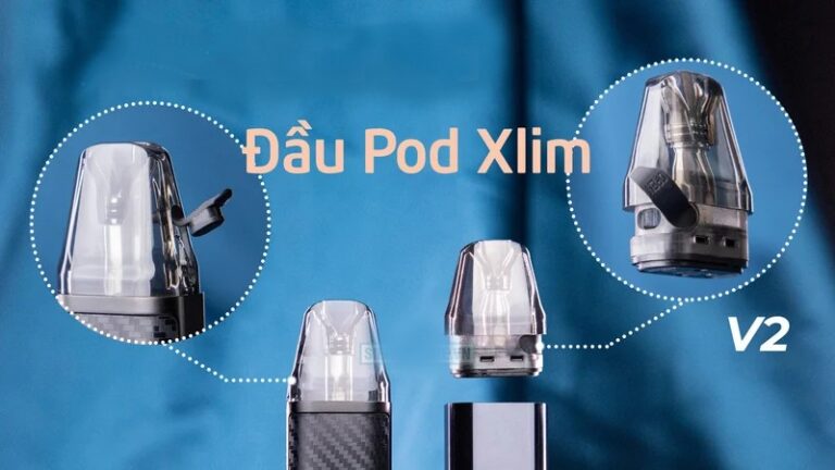 Tổng Hợp Các Lỗi Pod Xlim Thường Gặp Và Cách Sửa?